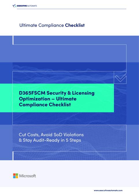 Ultimate Compliance Checklist - D365 F&SCM Security & Licensing | MSDynamicsWorld.com